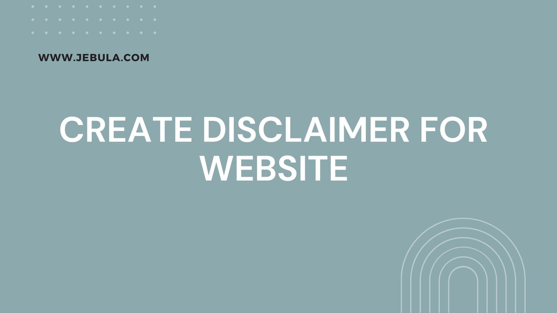 How to create disclaimer for website - Jebula.com